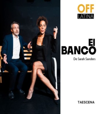 Entradas El Banco de Sarah Sanders en Teatro Off Latina en Madrid ...