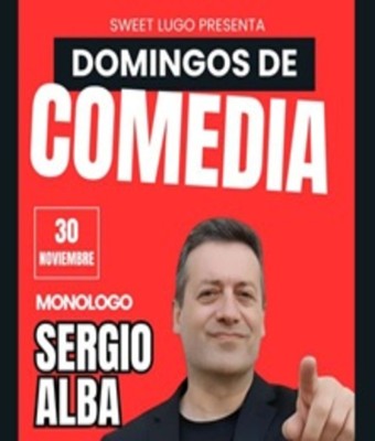 Entradas Domingo de comedia - Sergio Alba en LUGO | entrées.es